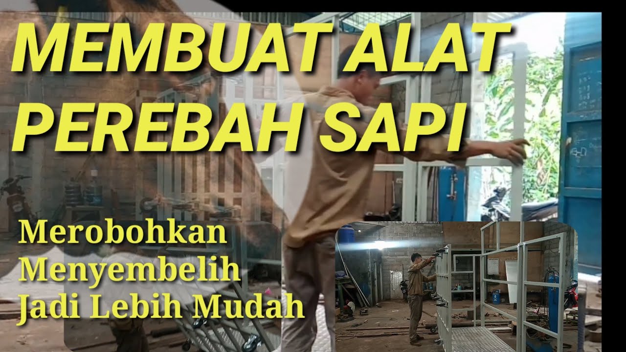 pembuatan alat perebah dan sembelih sapi qurban - YouTube