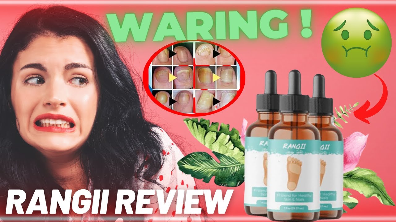 RANGII NAILS FUNGUS REVIEW ⚠️((BE CAREFUL!))⚠️ DOES RANGI REALLY WORK ...