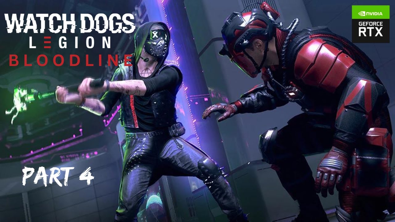 WATCH DOGS LEGION BLOODLINE (DLC) PART 4 - YouTube