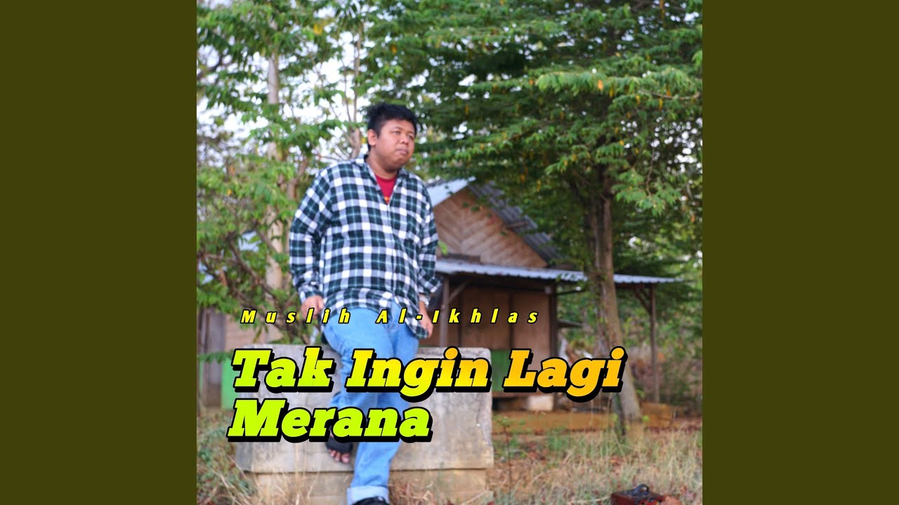 Tak Ingin Lagi Merana - YouTube