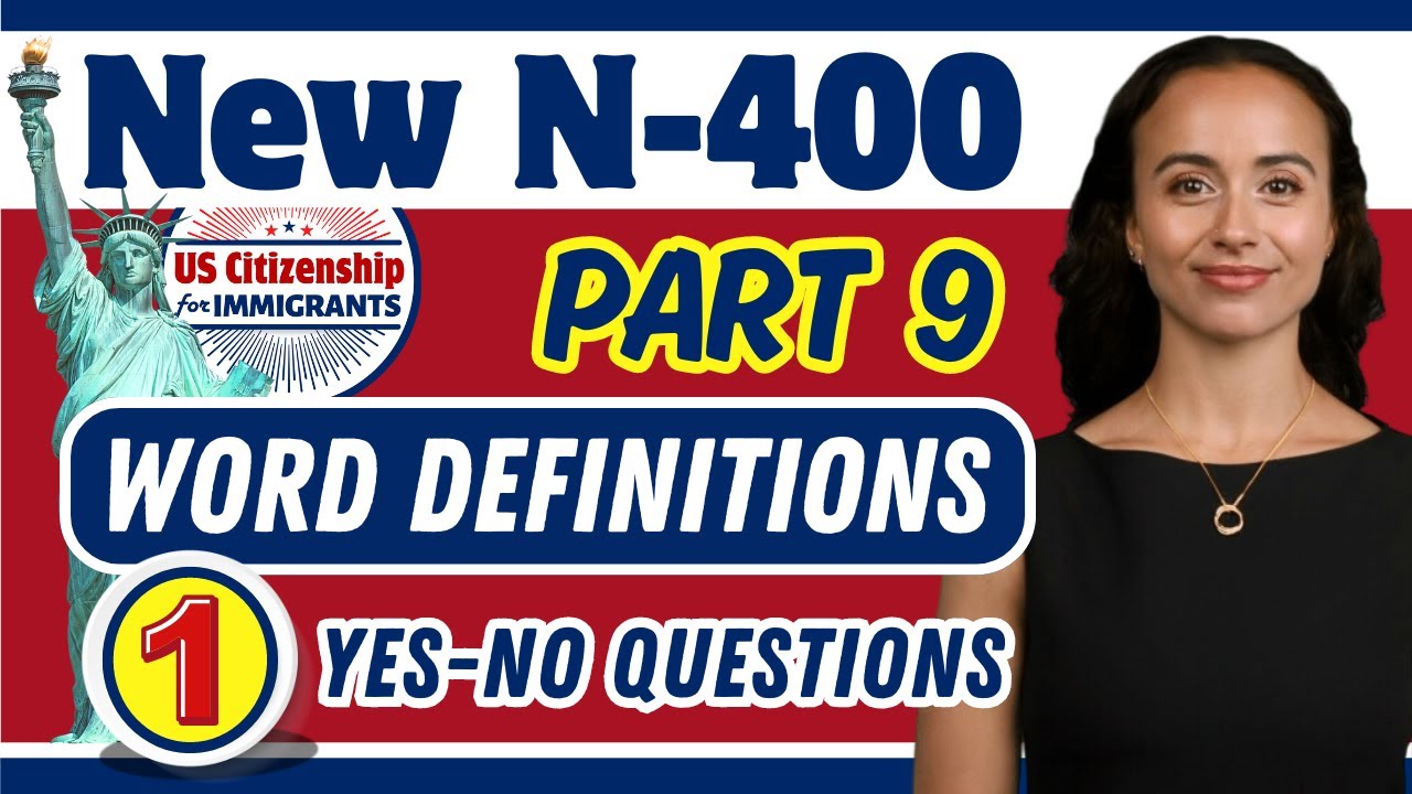 New N-400 Word Definitions and YES/NO Questions | US Citizenship ...