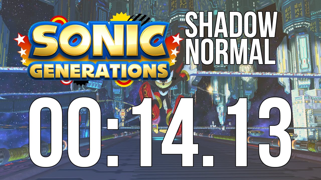Shadow Normal Mode in 14.13s - Sonic Generations (2011) - YouTube