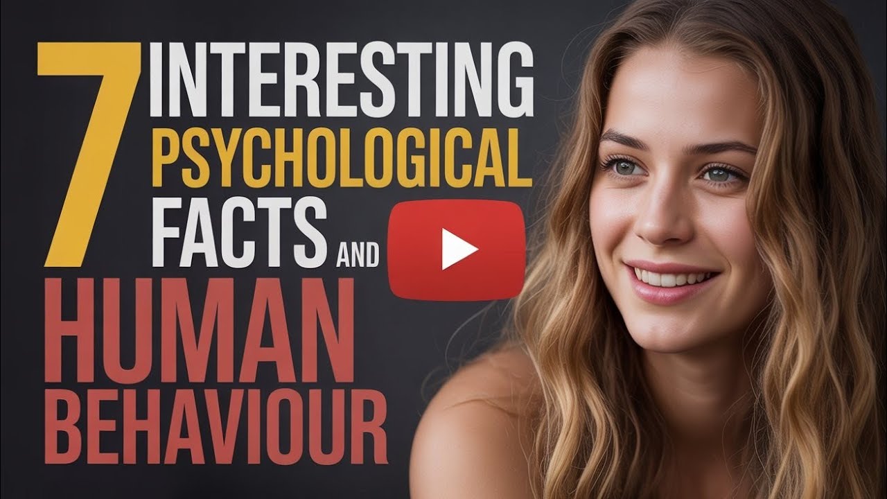 7 Interesting Psychological Facts about Human Behaviour | Think Deeper ...