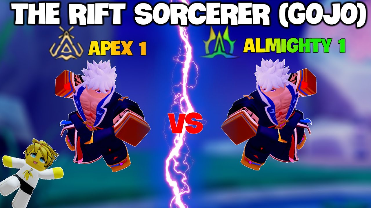 THE RIFT SORCERER (Gojo) APEX 1 vs THE RIFT SORCERER (Gojo) ALMIGHTY 1 ...