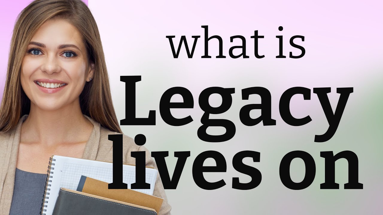 Understanding "Legacy Lives On": A Guide to English Phrases - YouTube