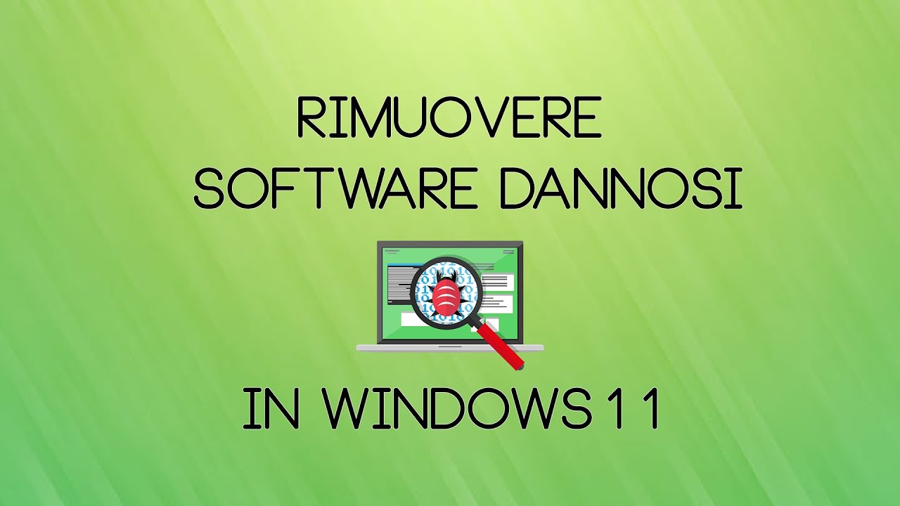 Come rimuovere software dannosi in Windows 11 - YouTube