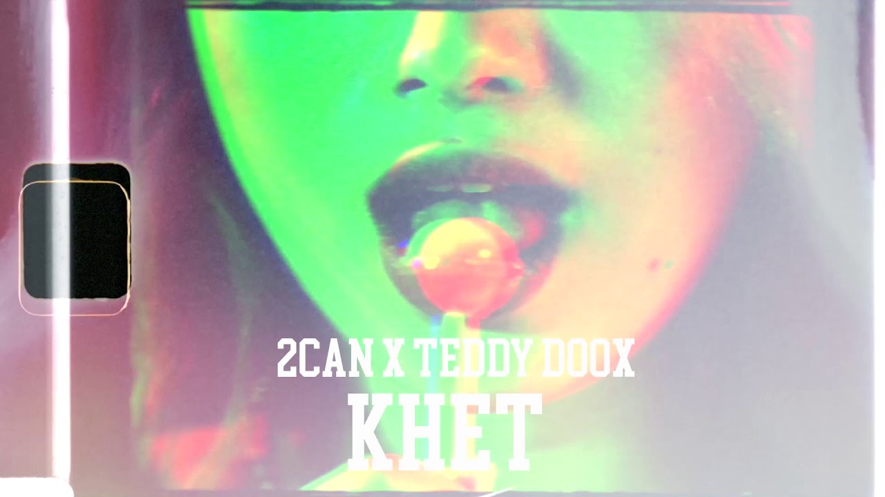 TEDDY DOOX ft 2CAN - KHÉT (Visualizer audio) - YouTube