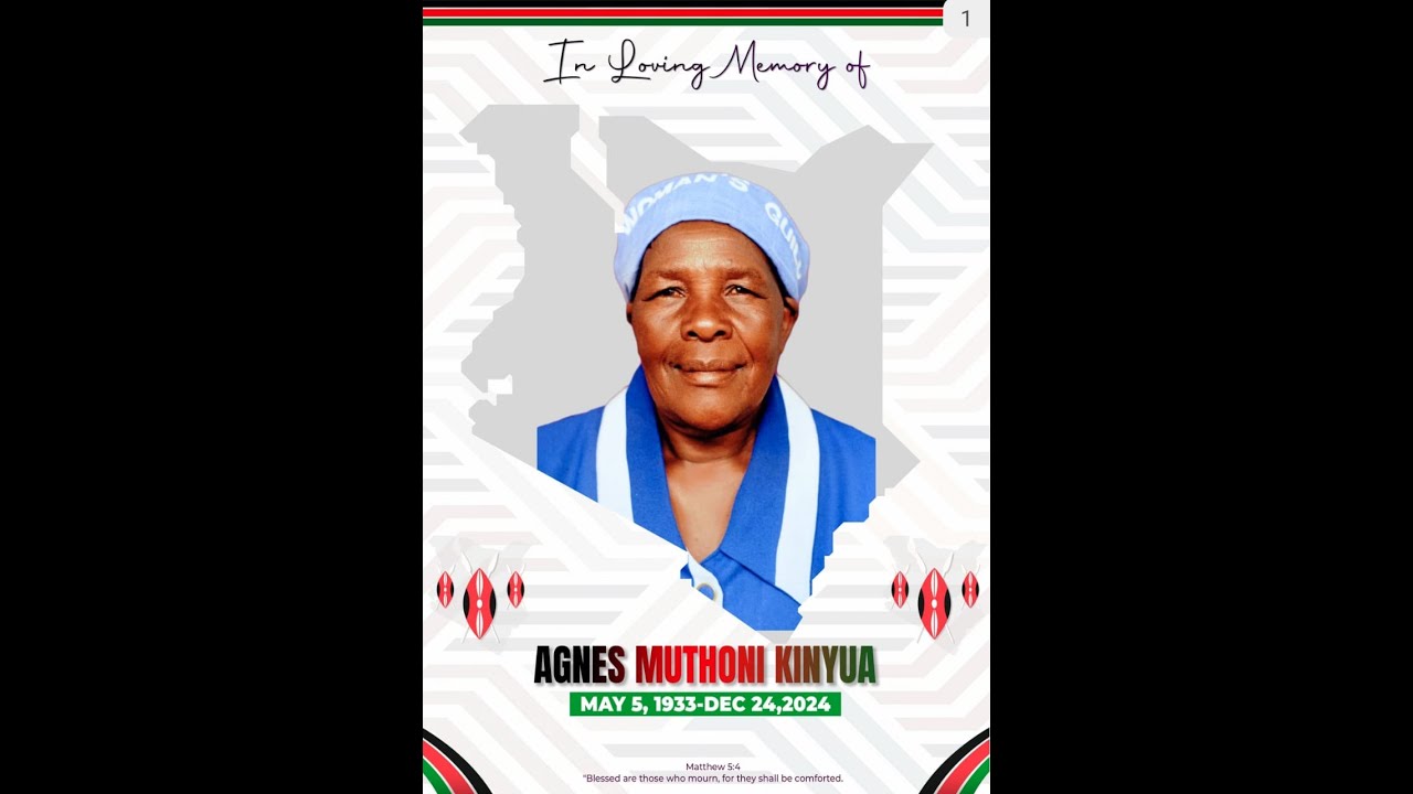 CELEBRATING THE LIFE OF Mama Agnes Muthoni Kinyua (Major Gachefu ...