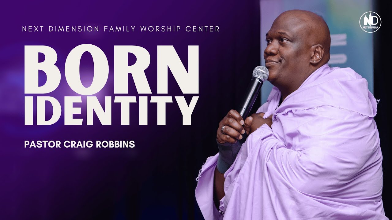 "Born Identity" - Pastor Craig - YouTube