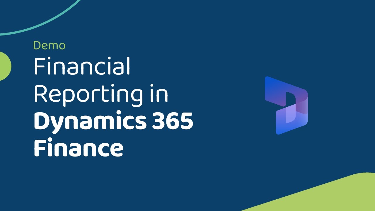 How Dynamics 365 Financial Reporting Boosts Real-Time Insights ...