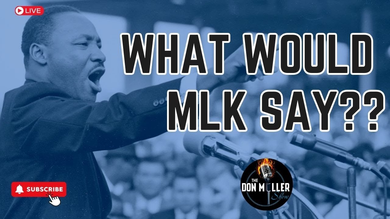 What Would MLK Say? | Don Miller Show Live - YouTube