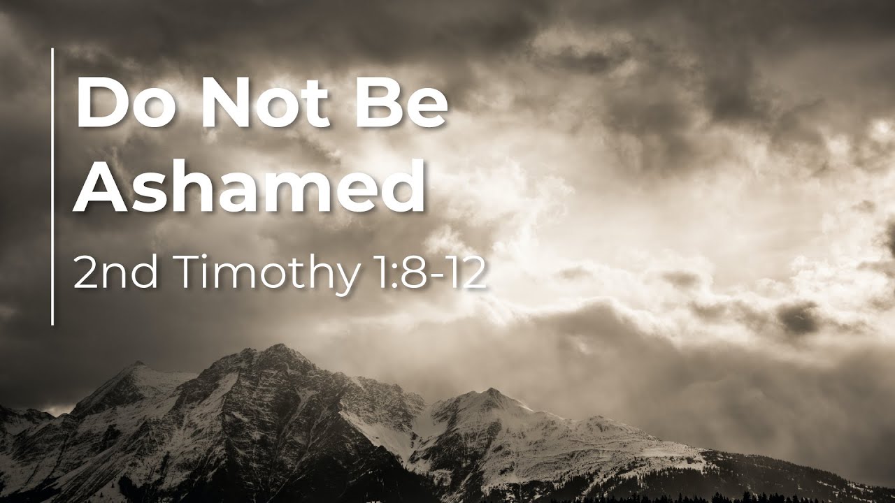 Do Not Be Ashamed | Pastor Travis Carroll - YouTube