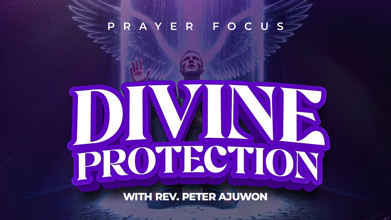 DIVINE PROTECTION I Prayer Room I Rev Peter Ajuwon I 11/7/25 - YouTube