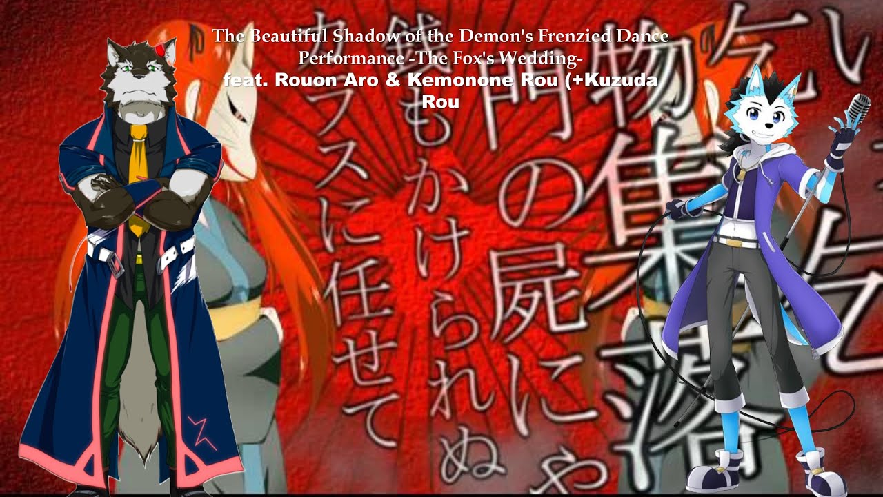 Yukaru Tomoe feat. Rouon Aro, Kemonone Rou - Kimikage Enbukyou -Kitsune ...