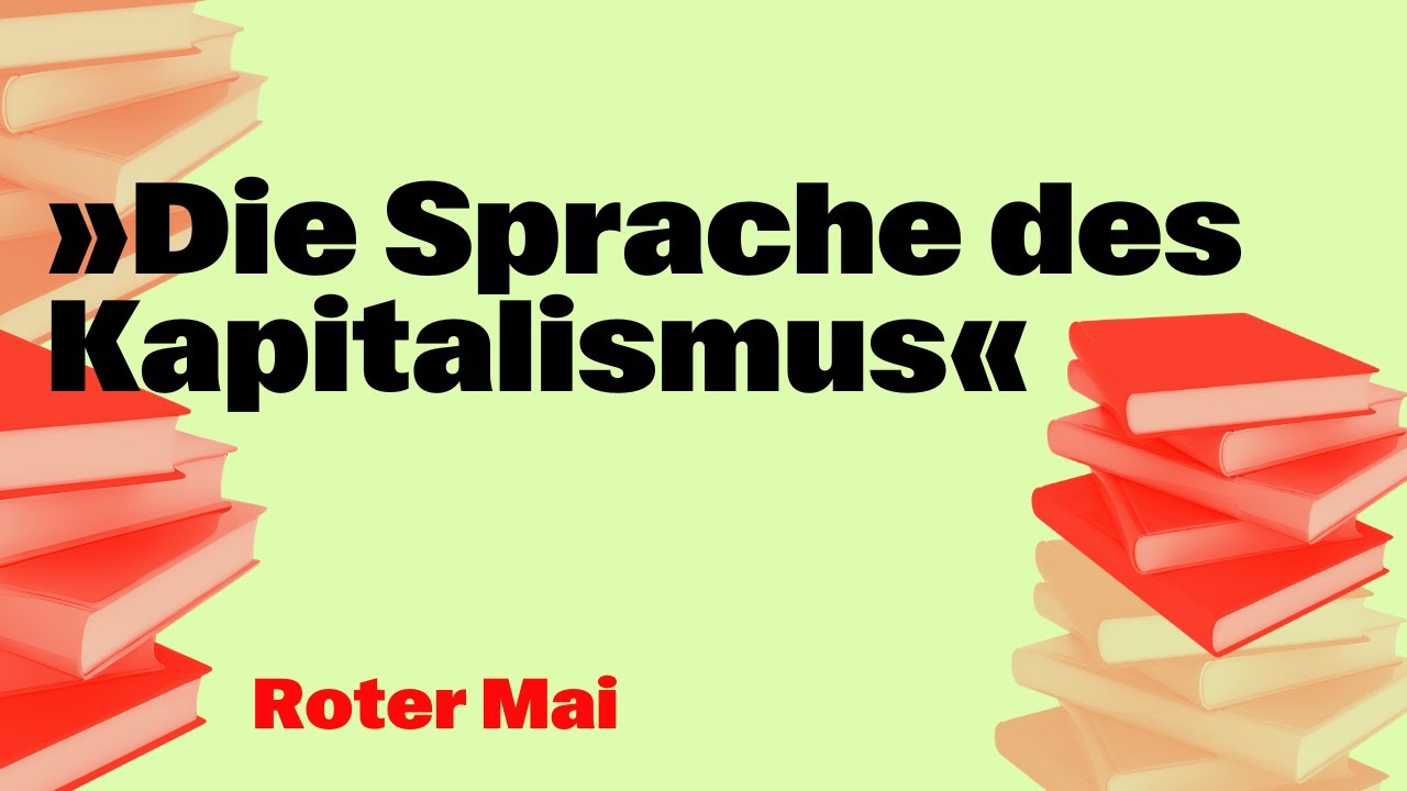 Die Sprache des Kapitalismus. Mit Simon Sahner und Daniel Stähr - YouTube