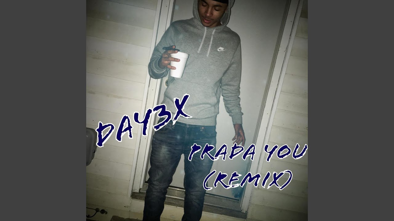 Prada You (Remix) - YouTube