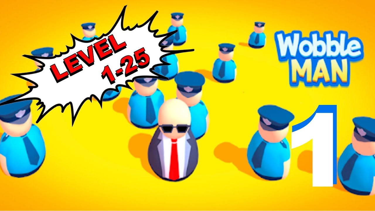 Wobble Man - Gameplay Walkthrought Part 1: Levels 1-25 (iOS, Android ...