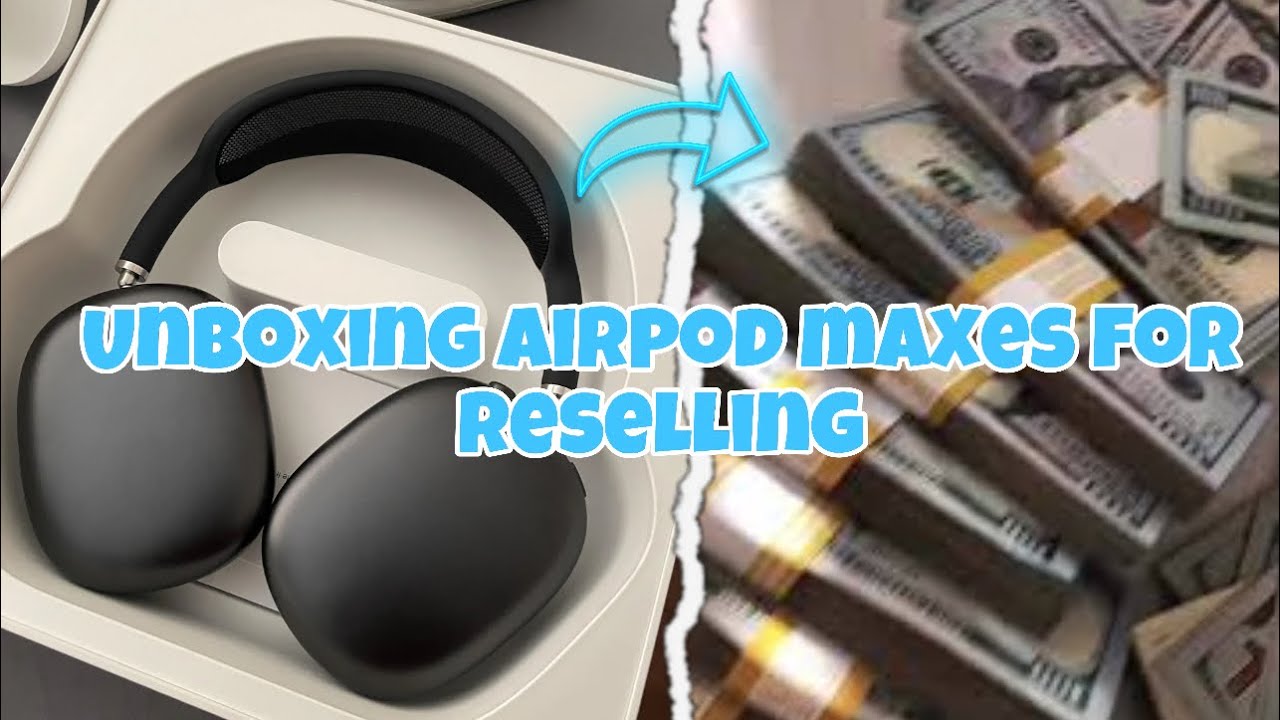 Unboxing 1:1 airpod maxes for reselling - YouTube
