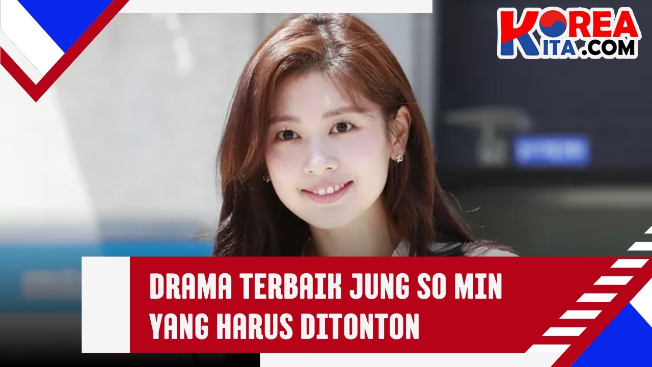 Drama Terbaik Jung So Min yang Harus Kamu Tonton! - YouTube
