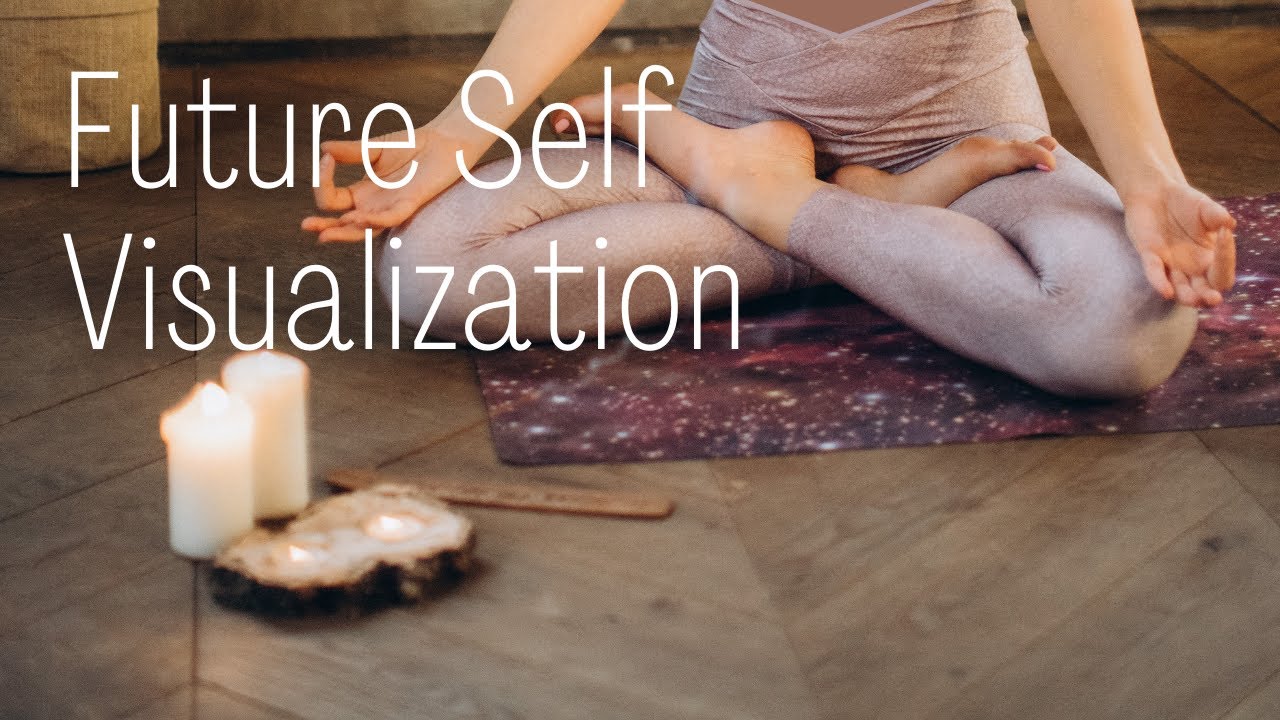 Manifest Your Life: Future Self Visualization - YouTube