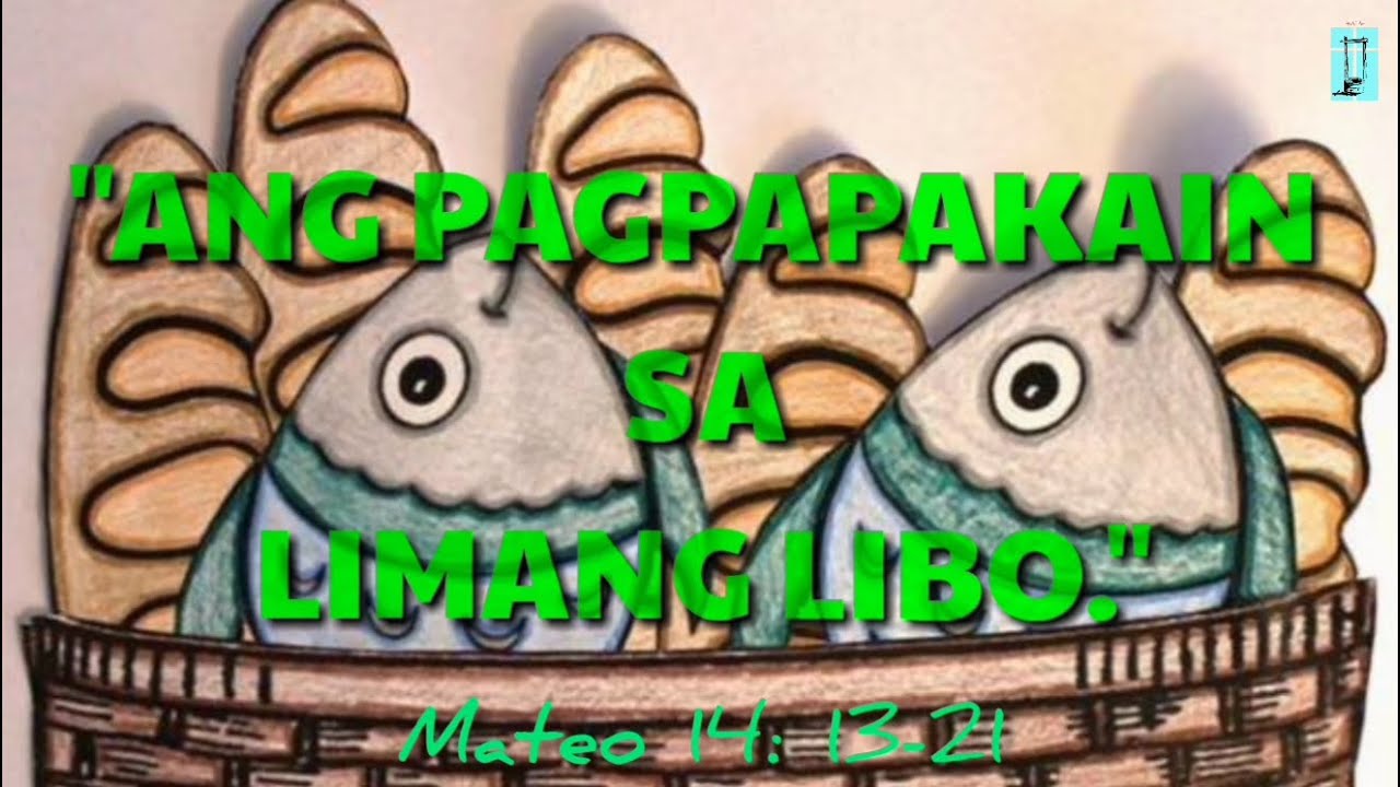 Ang Pagpapakain sa Limang Libo (The Feeding of the Five Thousand ...