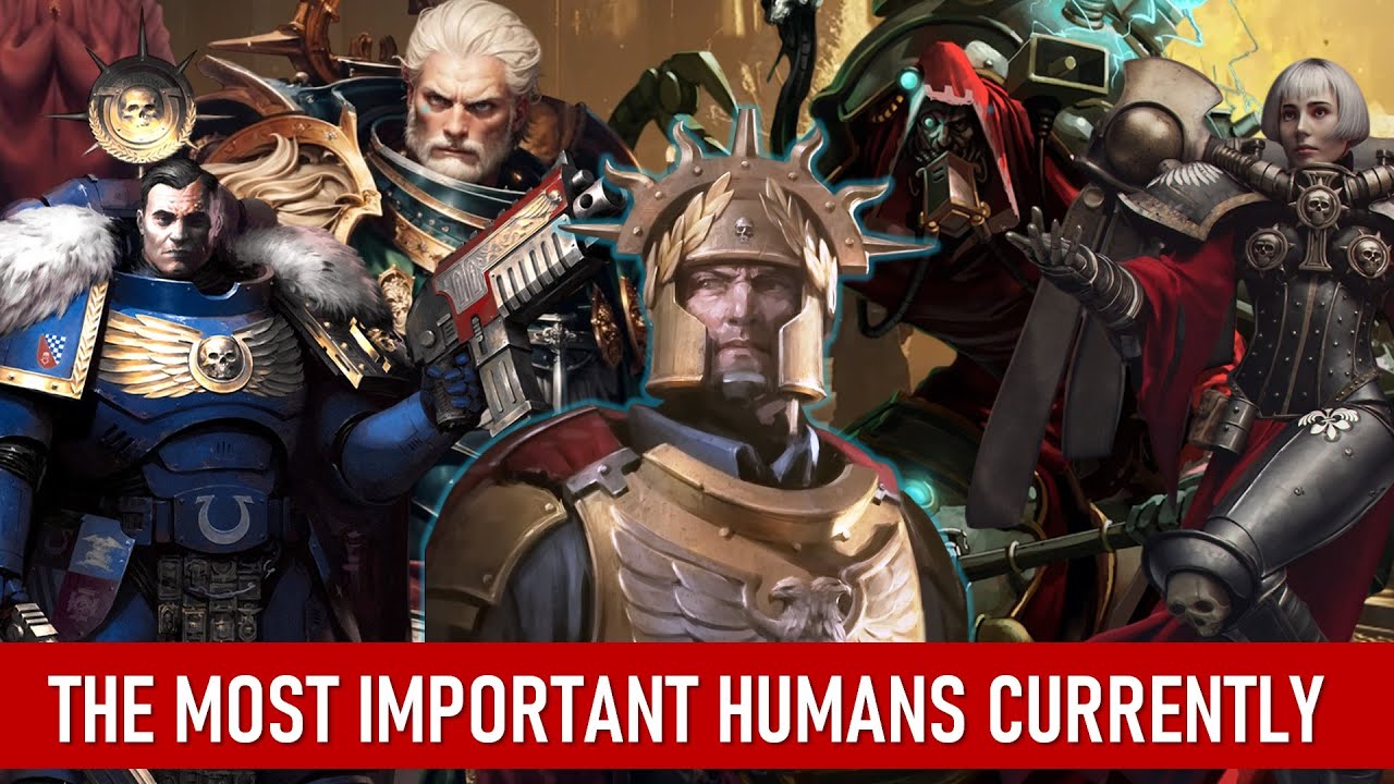 10 Most Important Humans of the Current 40K Storyline - YouTube