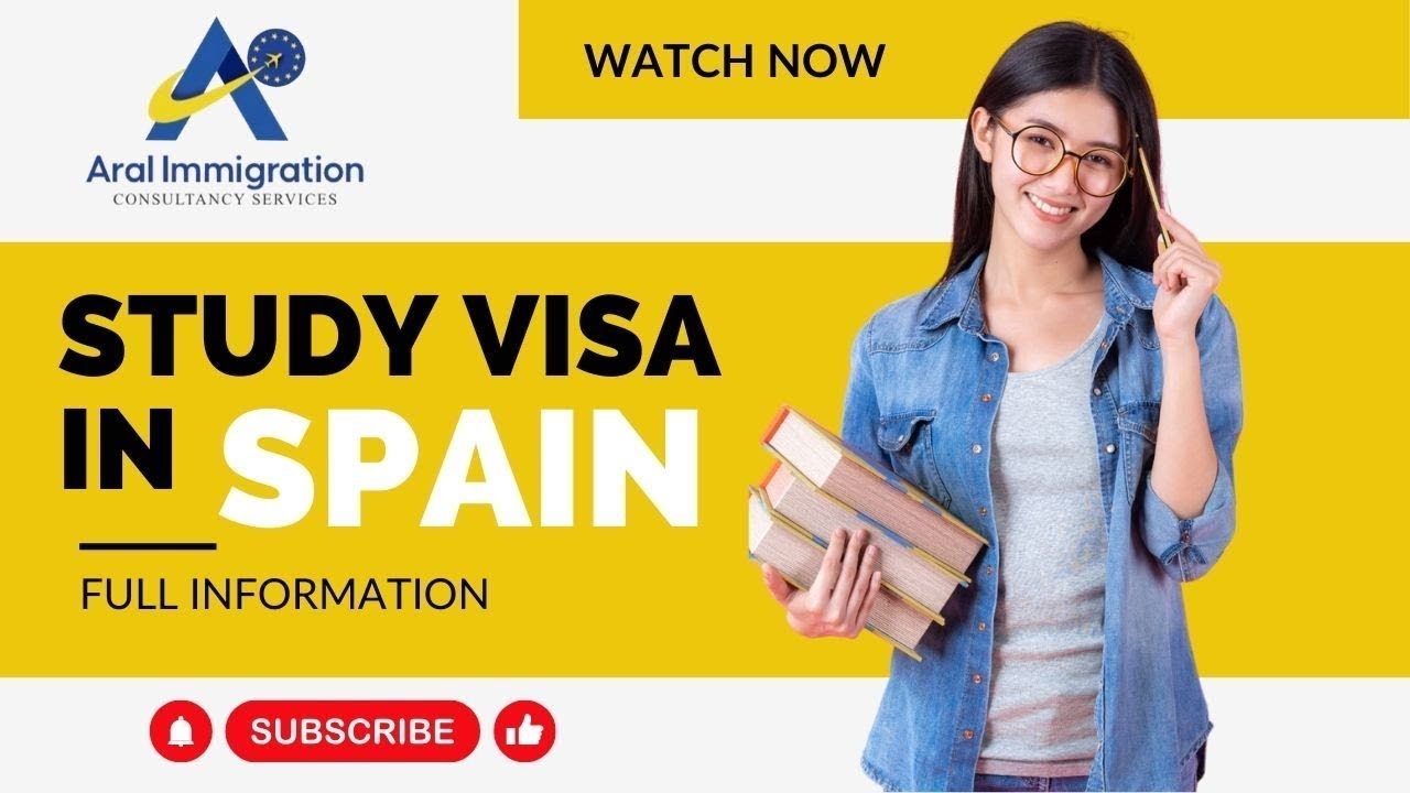 full information about Spain study visa I Spain study visa requirements ...