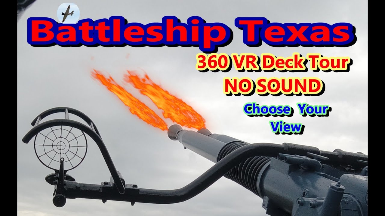 Battleship Texas 360 VR New Deck Tour 1 of 6 (you control the view you ...