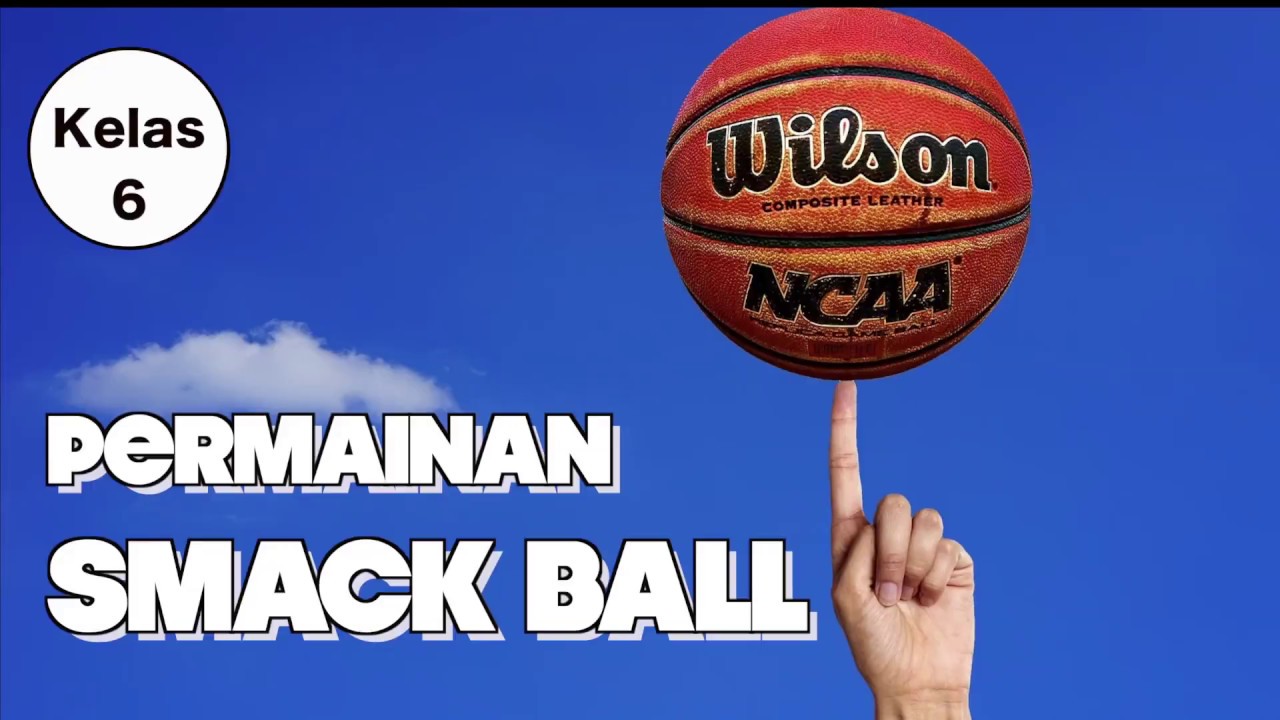 Kelas 06 - PJOK - Permainan Smack Ball | Video Pendidikan Indonesia ...