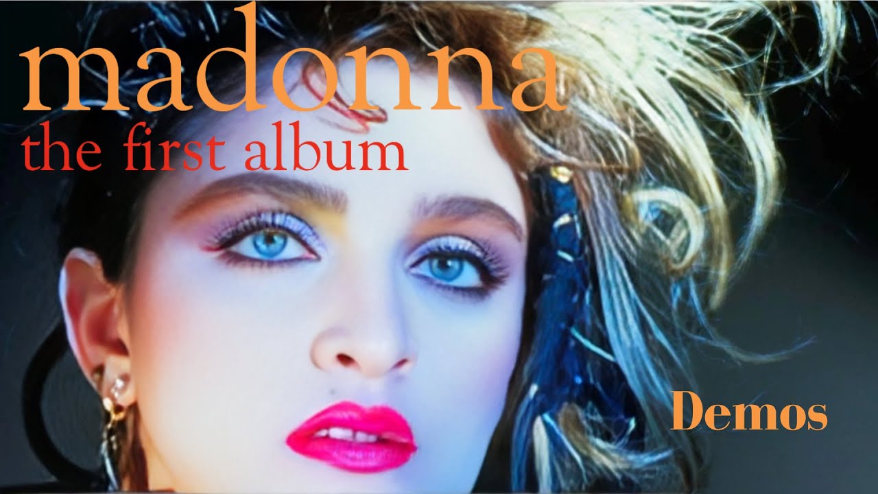 Madonna - The First Album Demos - YouTube