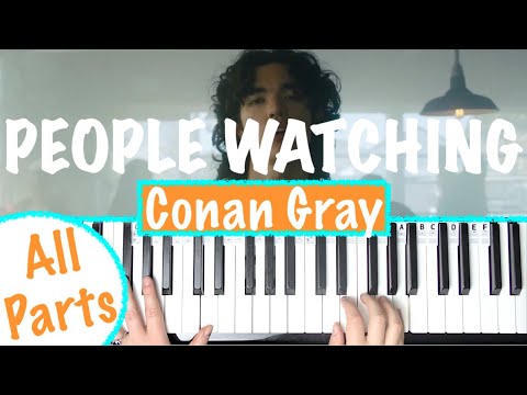 How to play PEOPLE WATCHING - Conan Gray Piano Tutorial | Chords Piano ...