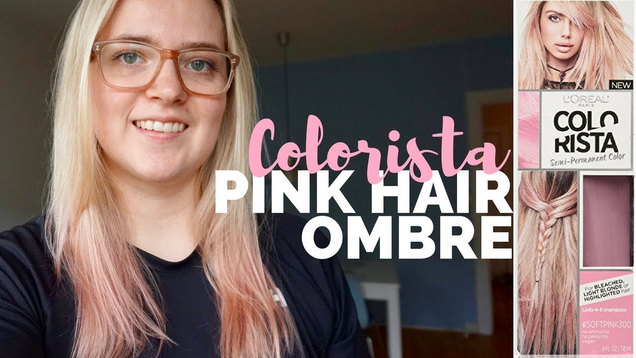 L'Oreal Colorista Pink Hair Review || Semi Permanent Hair Dye - YouTube