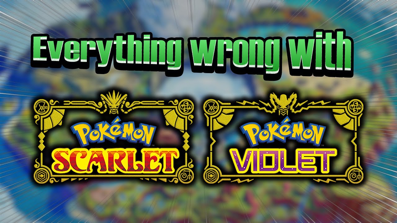 Everything wrong with Pokémon Scarlet & Violet - YouTube