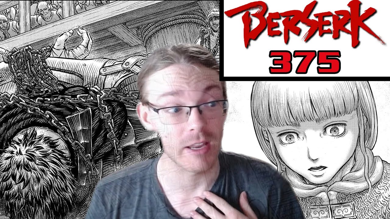 BERSERK CHAPTER 375 | RICKERT IS HERE! AND GUTS IS..... - YouTube