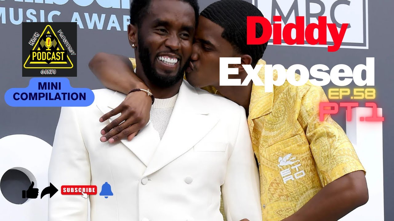 H.F.C EP.58 Pt.1 Diddy Exposed (H.F.C Mini Compilation) - YouTube