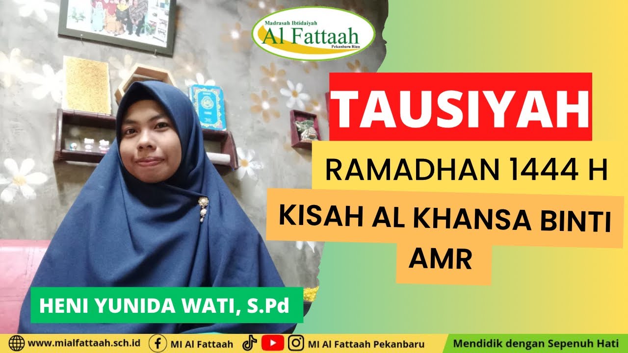 [Tausiyah Ramadhan 1444 H] Kisah Al Khansa binti Amr oleh Heni Yunida ...
