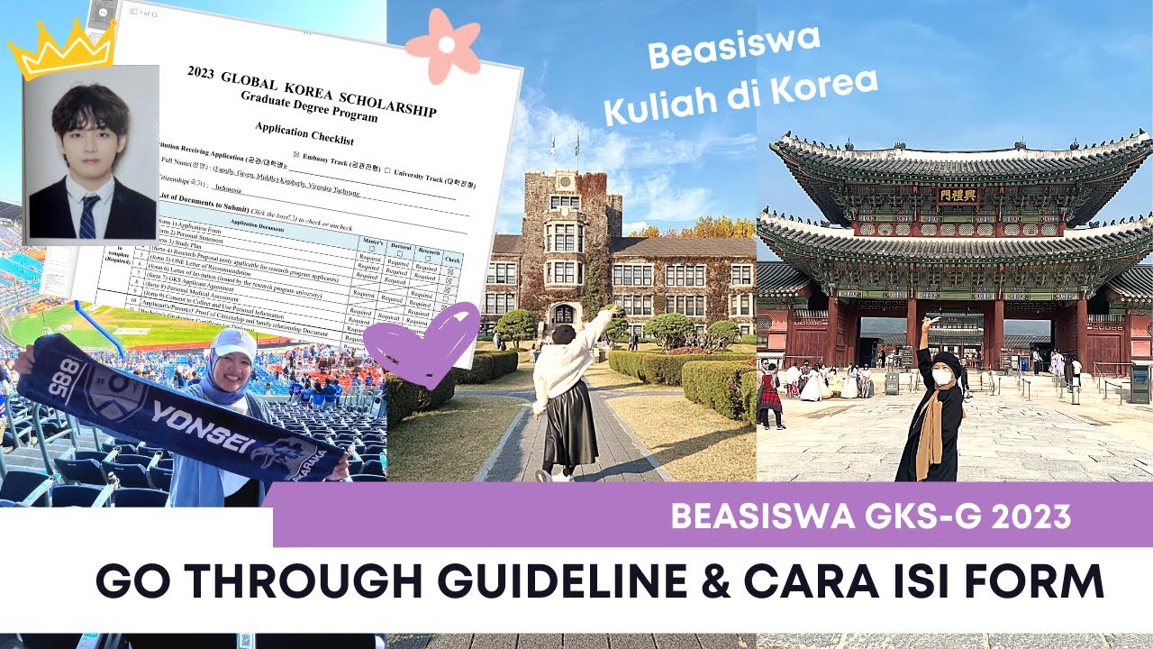 Penjelasan dan Cara Pengisian Application Form GKS - Beasiswa GKS 2023 ...