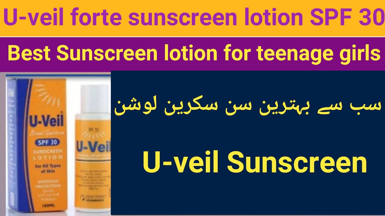 U-veil sunscreen for teenage| u-veil sunscreen lotion SPF 30| u-veil ...