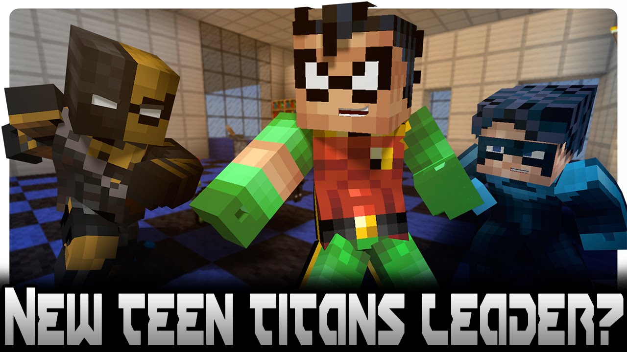 New Teen Titan's Leader? (Minecraft Roleplay) | Nightwing Plays ...