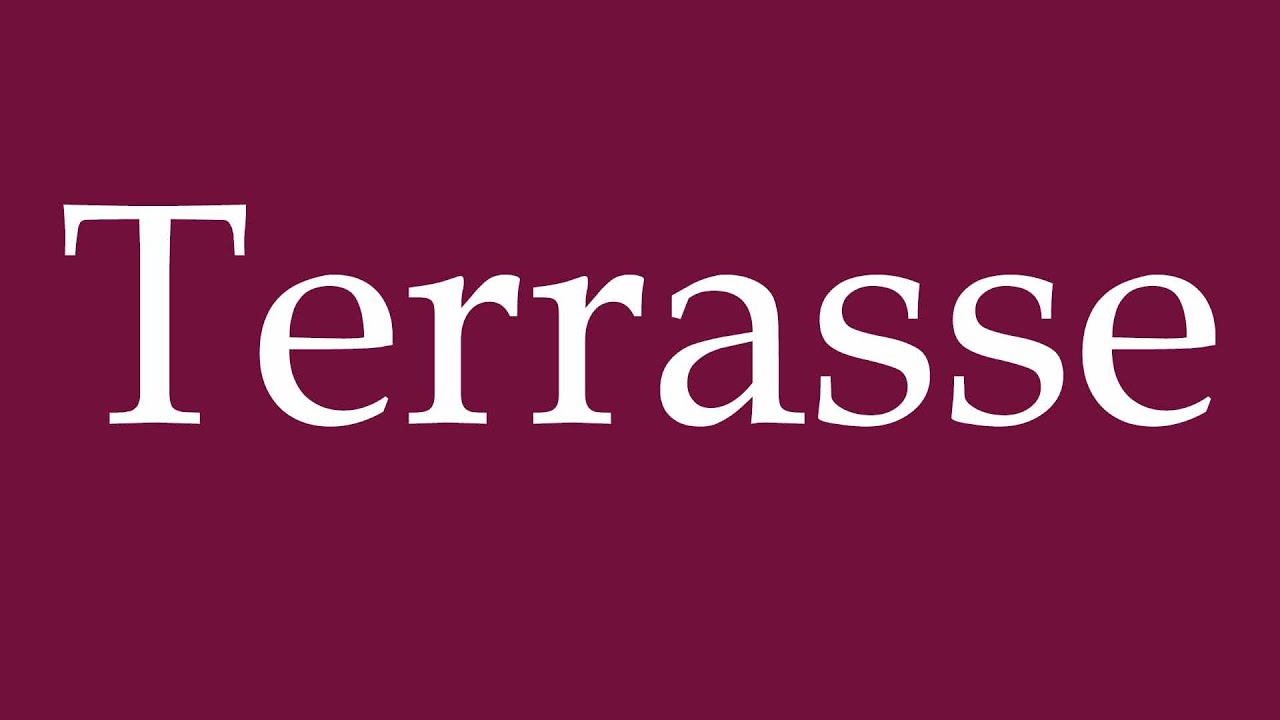 How to Pronounce ''Terrasse'' (Terrace) Correctly in German - YouTube