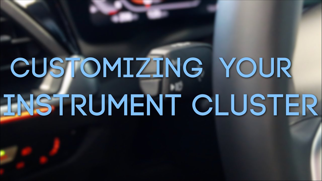 How To Customize Your Instrument Cluster - YouTube