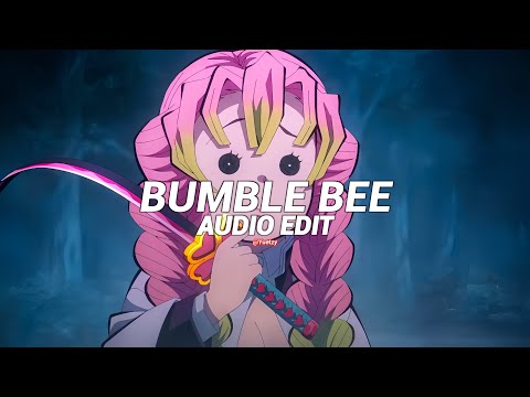 Bumble Bee - Bambee [Edit Audio]