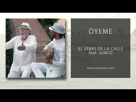El Sebas de la Calle - Óyeme (feat. Junco | Audio Oficial)