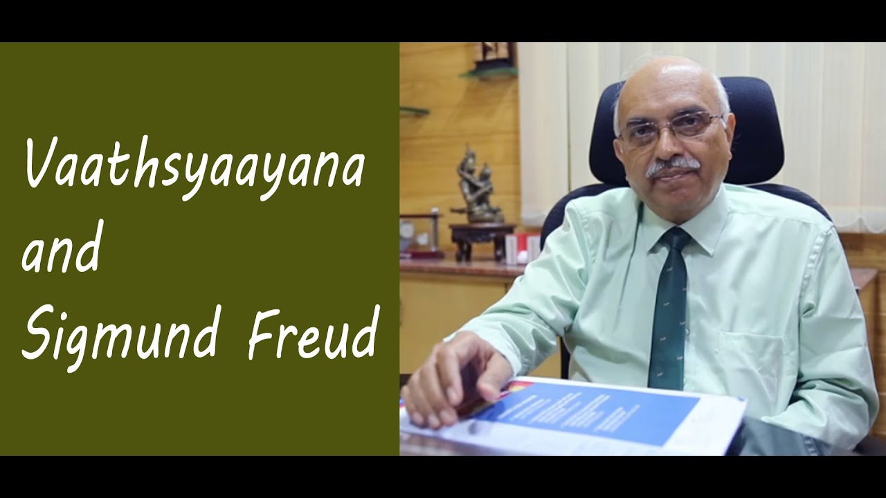 Vaathsyaayana and Sigmund Freud - Dr. D Narayana Reddy - YouTube
