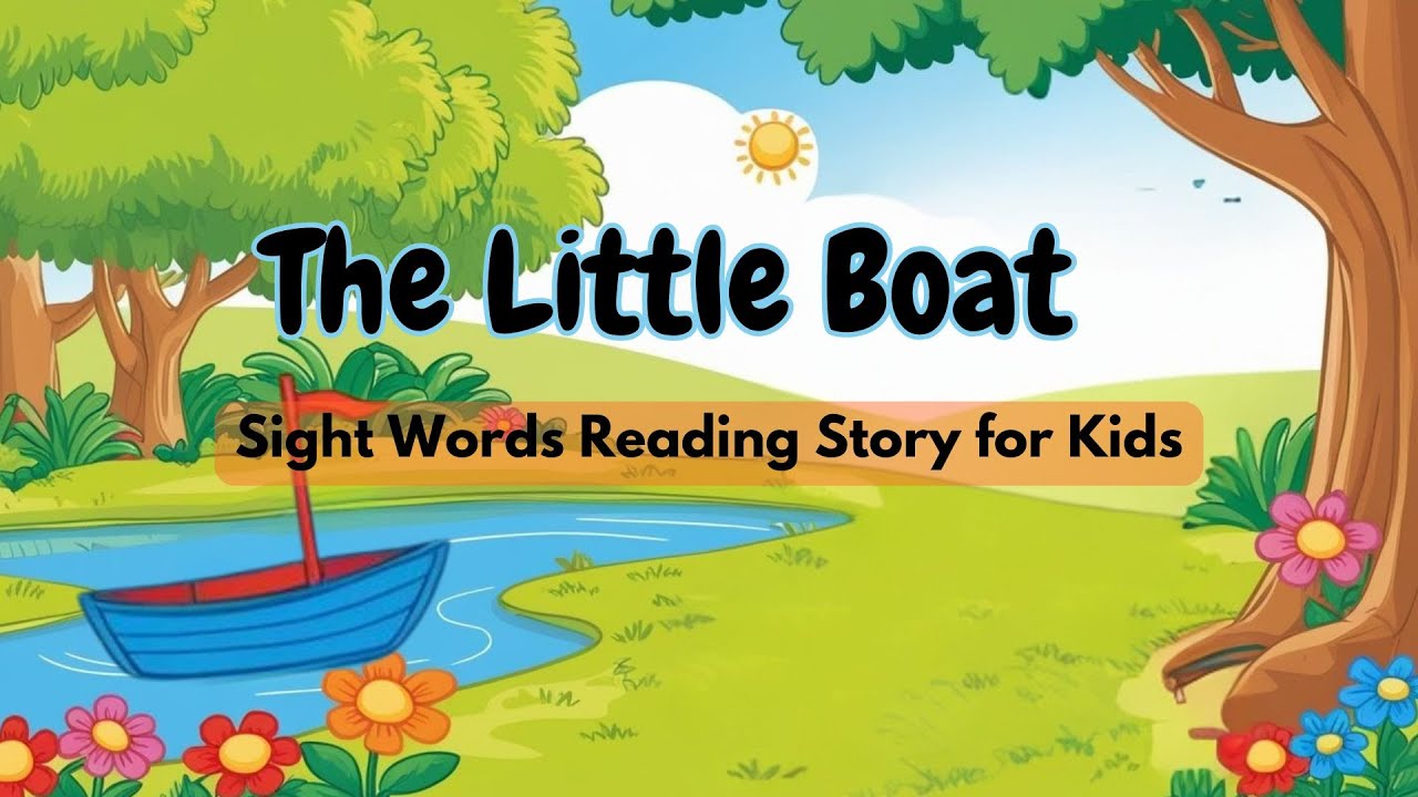 🌟 The Little Boat | Sight Words Reading Story for Kids 🌟 - YouTube