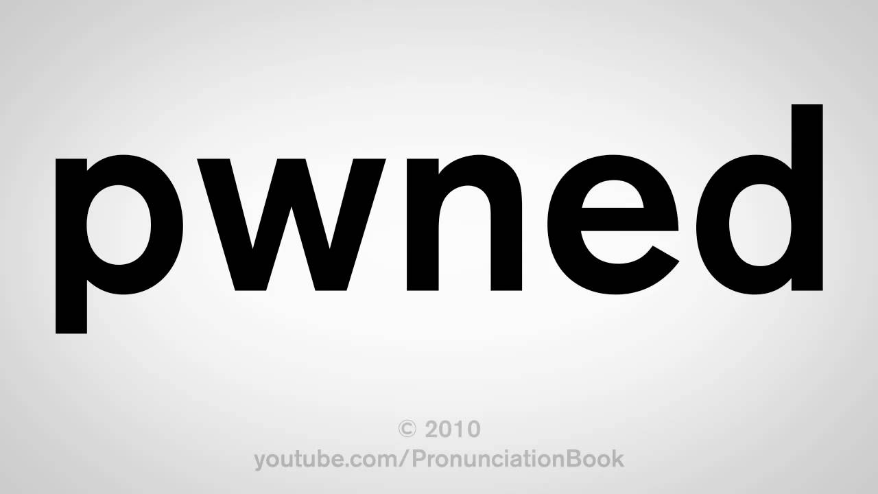 How To Pronounce Pwned - YouTube