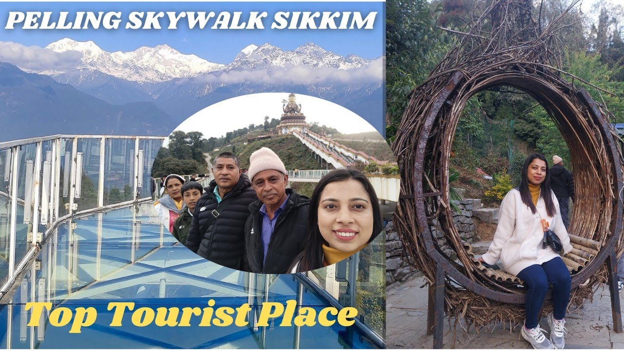PELLING SKYWALK | SIKKIM Top Tourist Place - YouTube