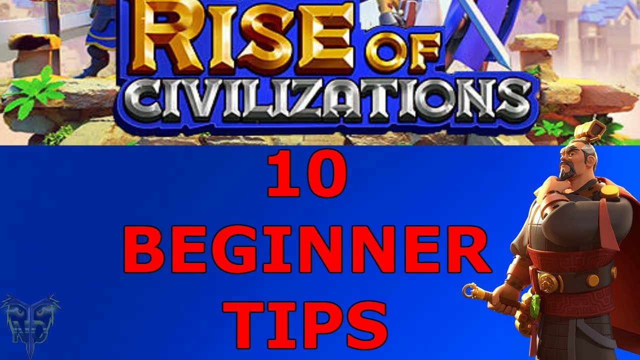 Rise of Civilization - 10 Beginner Tips 2019 - YouTube