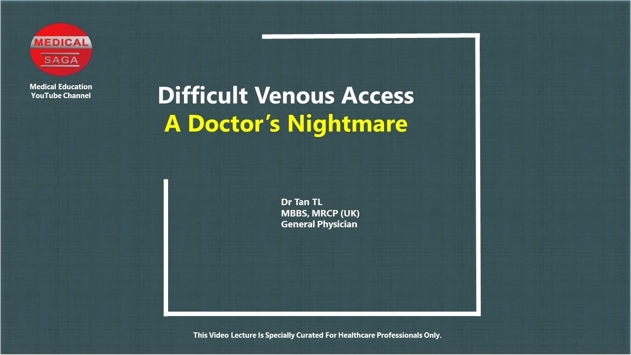 Difficult Venous Access: A Doctor's Nightmare - YouTube