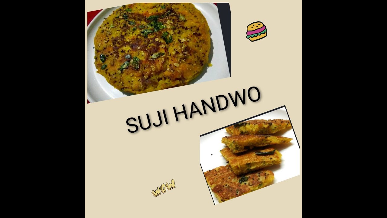 Instant Suji Handwo | सूजी हांडवो | गुजरातची स्पेशल हांडवो | Home ...